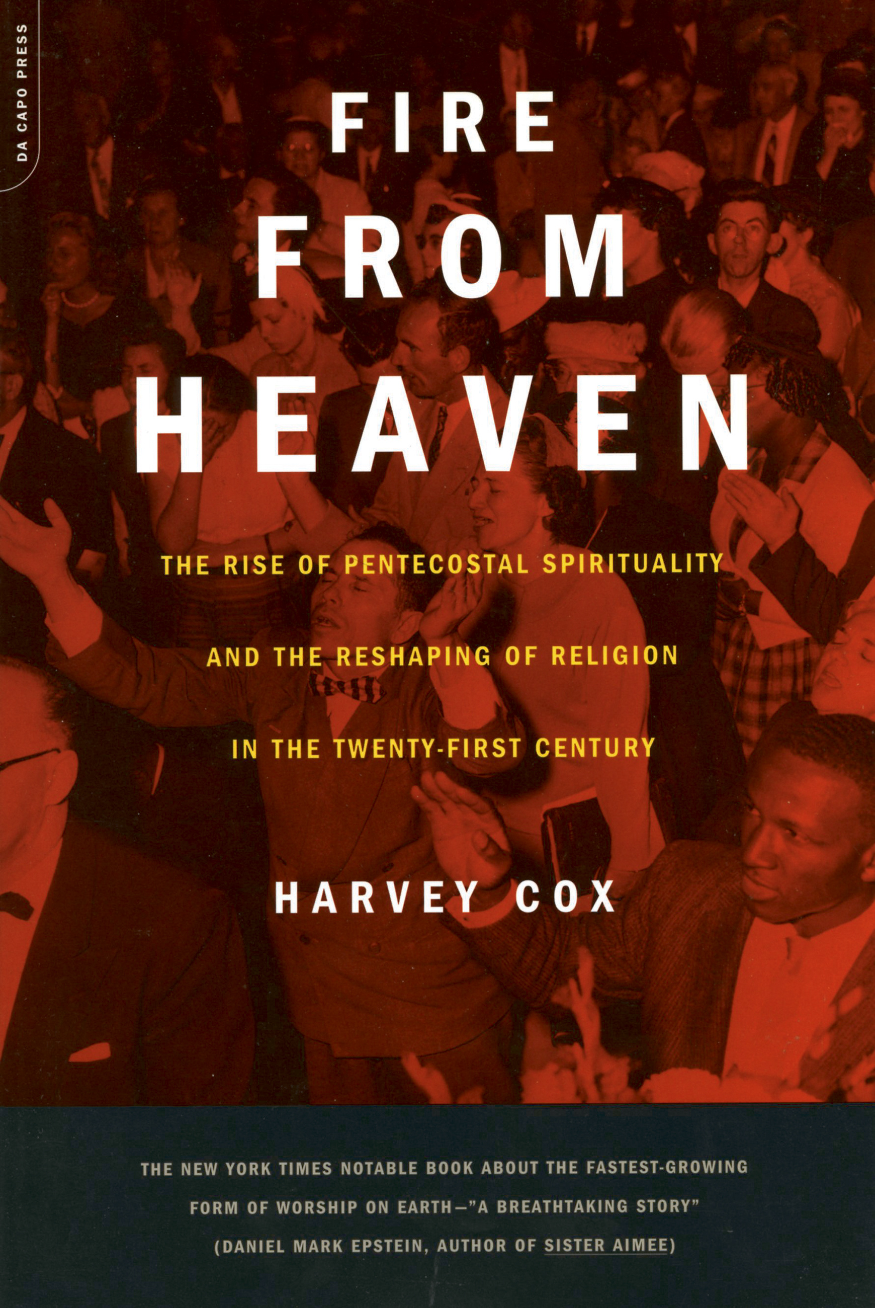 Fire From Heaven by Harvey Cox | Hachette Book Group