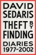 Theft by Finding by David Sedaris | Hachette Book Group
