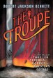 The Troupe by Robert Jackson Bennett | Hachette Book Group