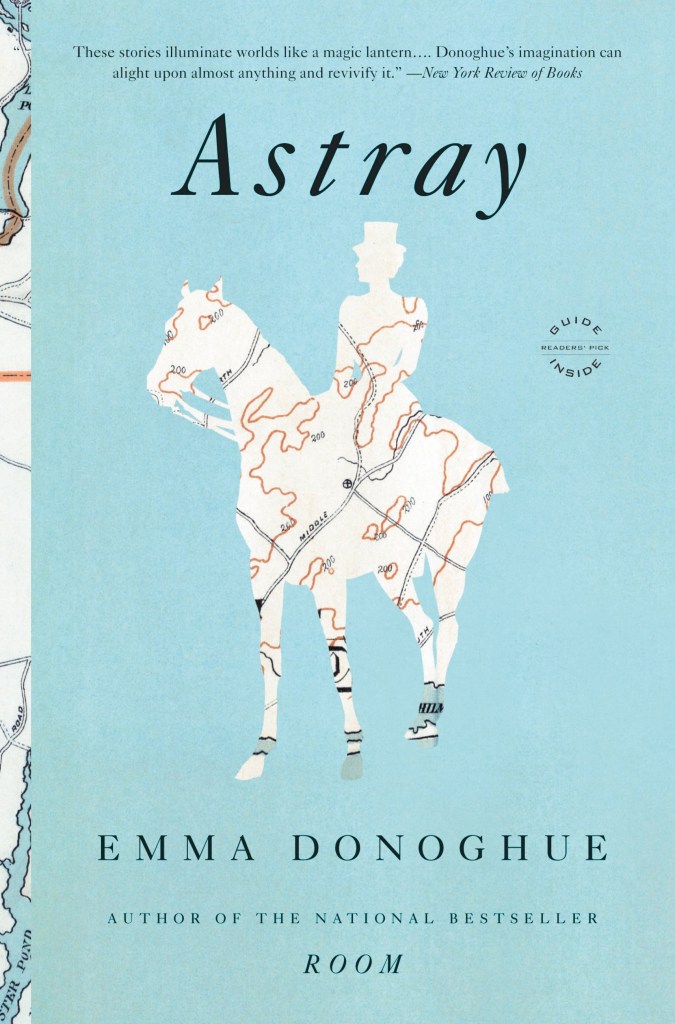 Astray by Emma Donoghue | Hachette Book Group