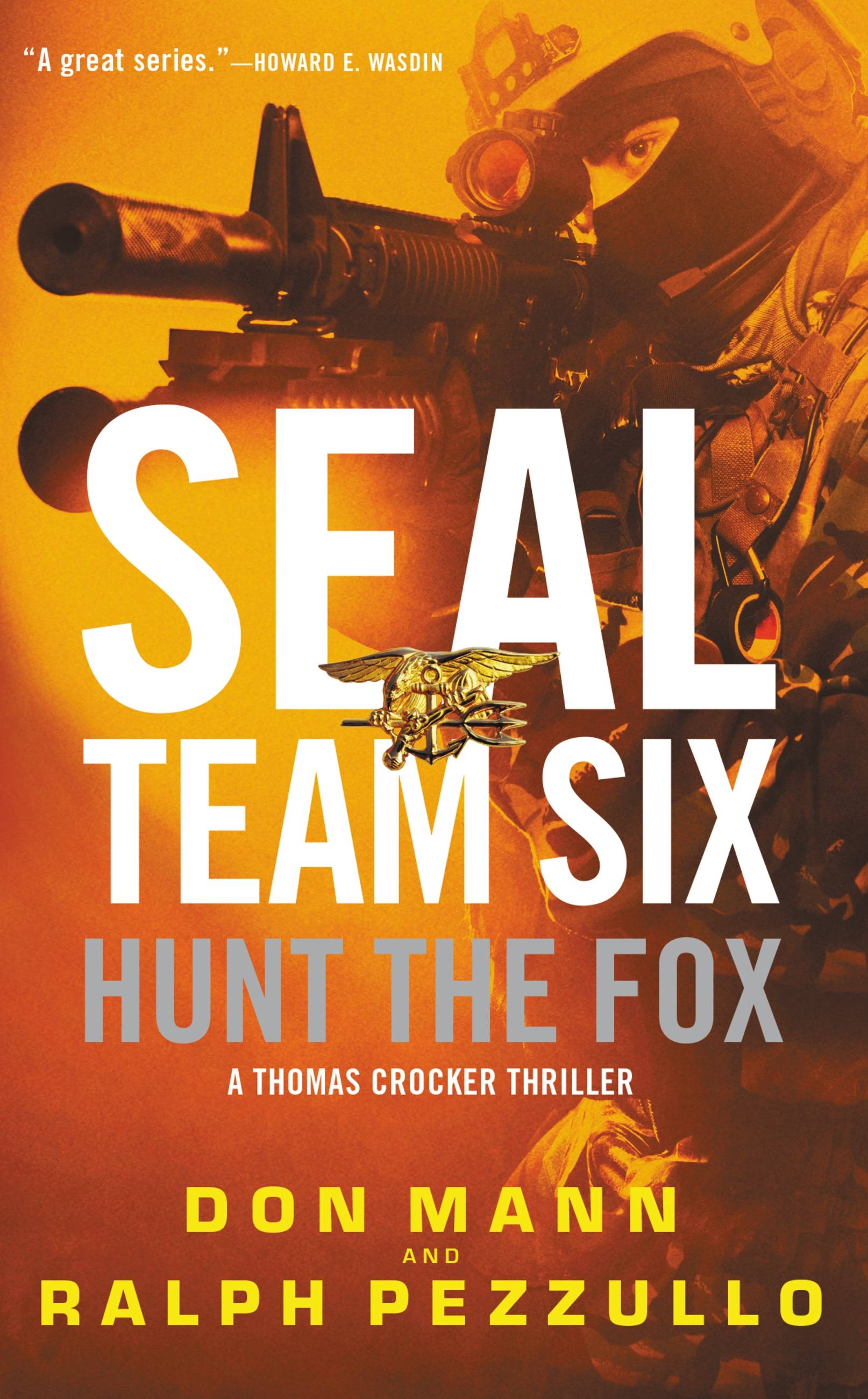SEAL Team Six: Hunt the Dragon by Don Mann | Hachette Book Group