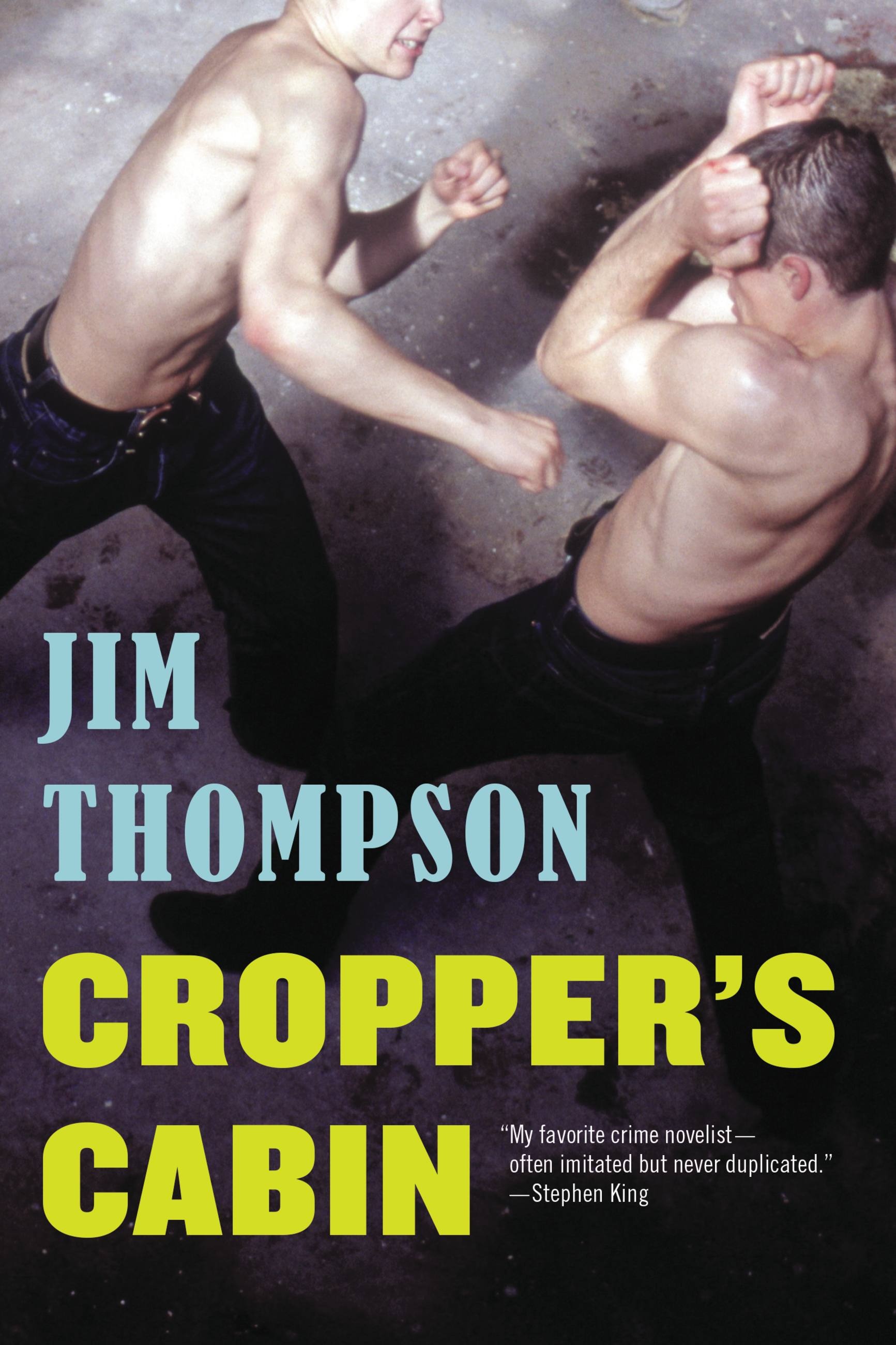 Cropper’s Cabin by Jim Thompson | Hachette Book Group