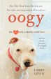 Oogy by Larry Levin | Hachette Book Group