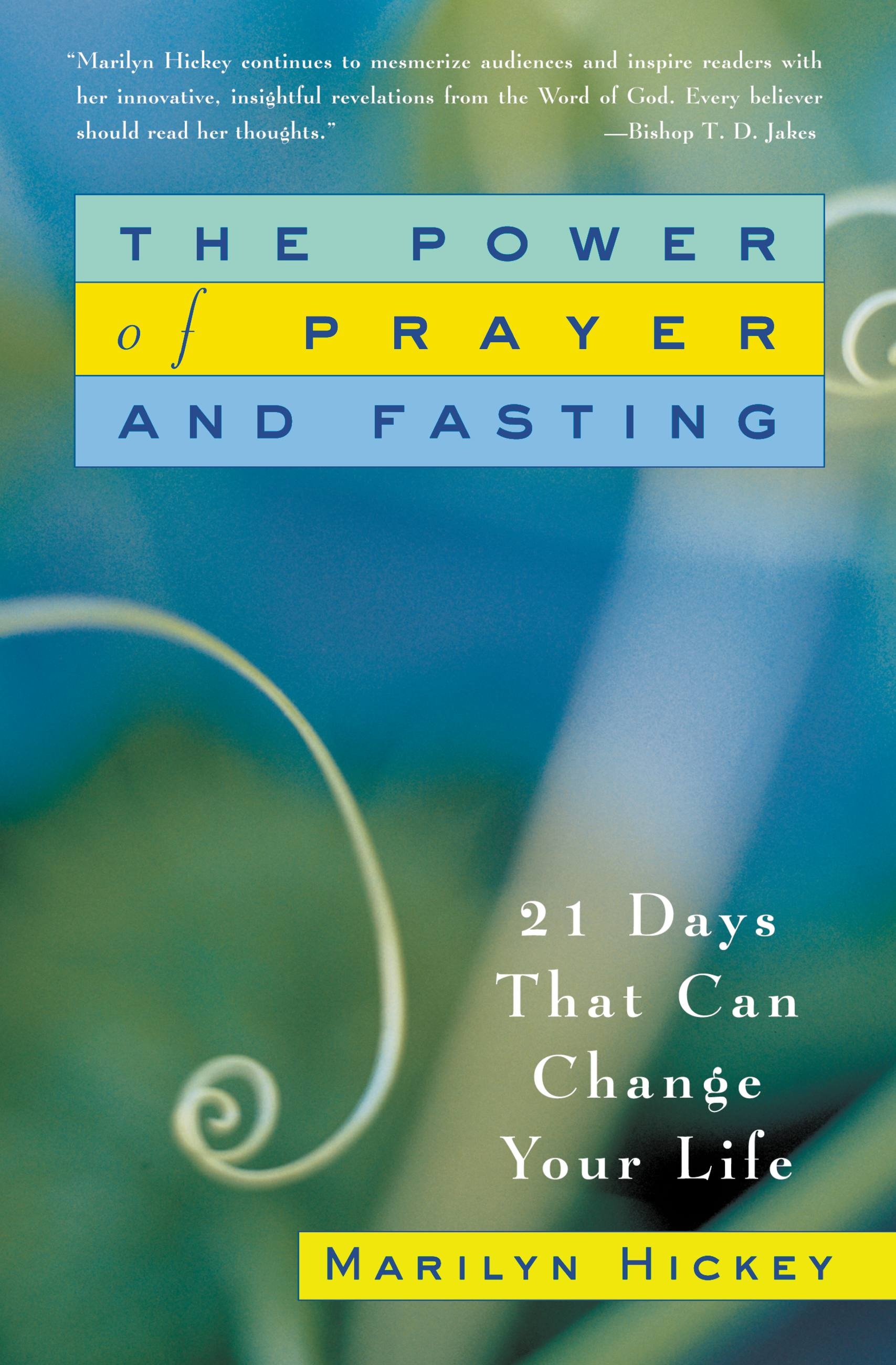 The Power of Prayer and Fasting by Marilyn Hickey | Hachette Book Group