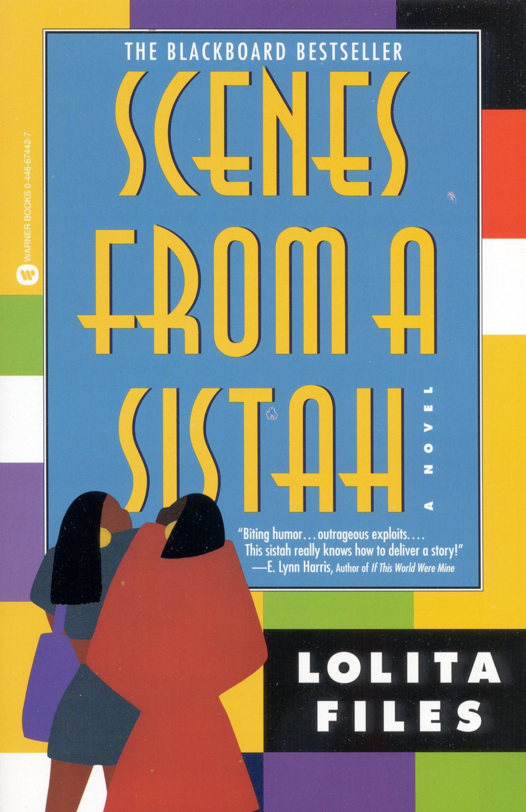 Scenes from a Sistah by Lolita Files | Hachette Book Group