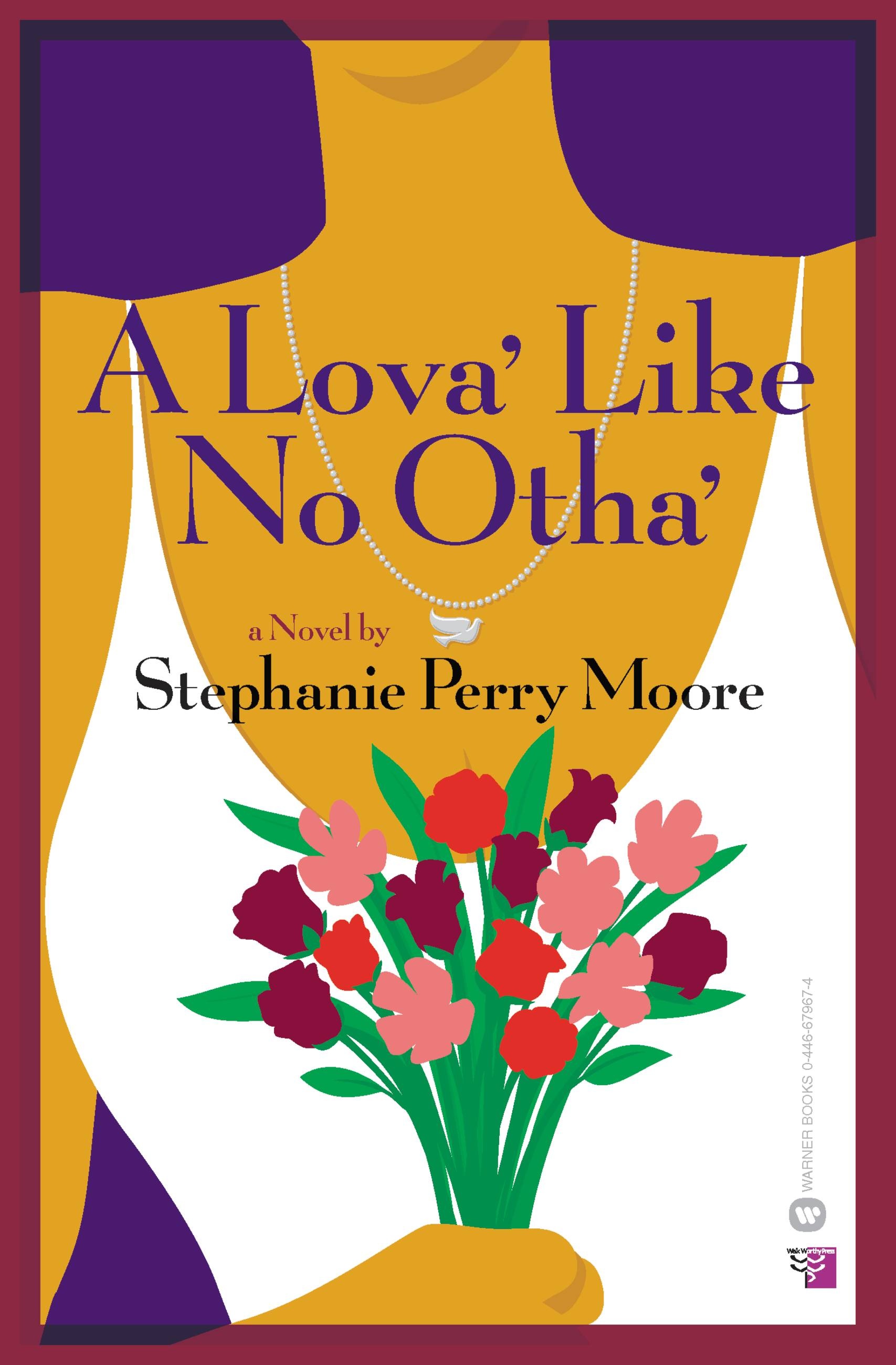A Lova’ Like No Otha’ by Stephanie Perry Moore | Hachette Book Group
