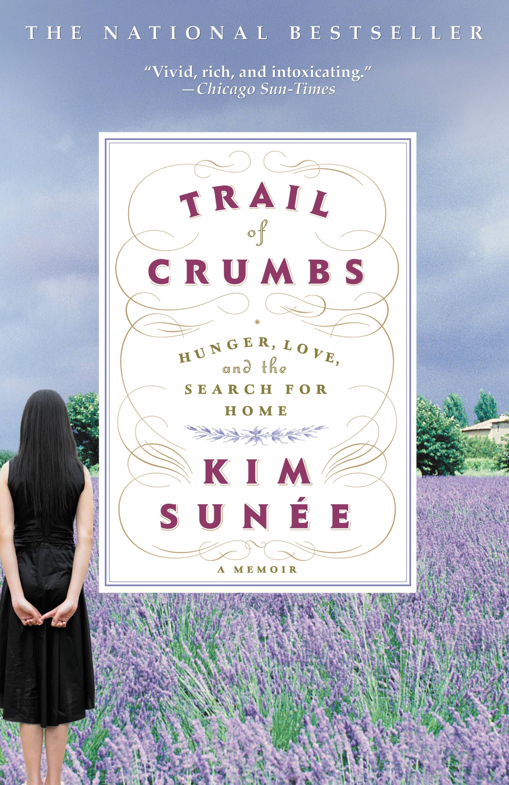 Trail of Crumbs by Kim Sunée | Hachette Book Group