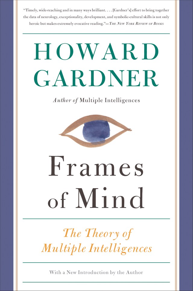 Howard Gardner Frames Of Mind