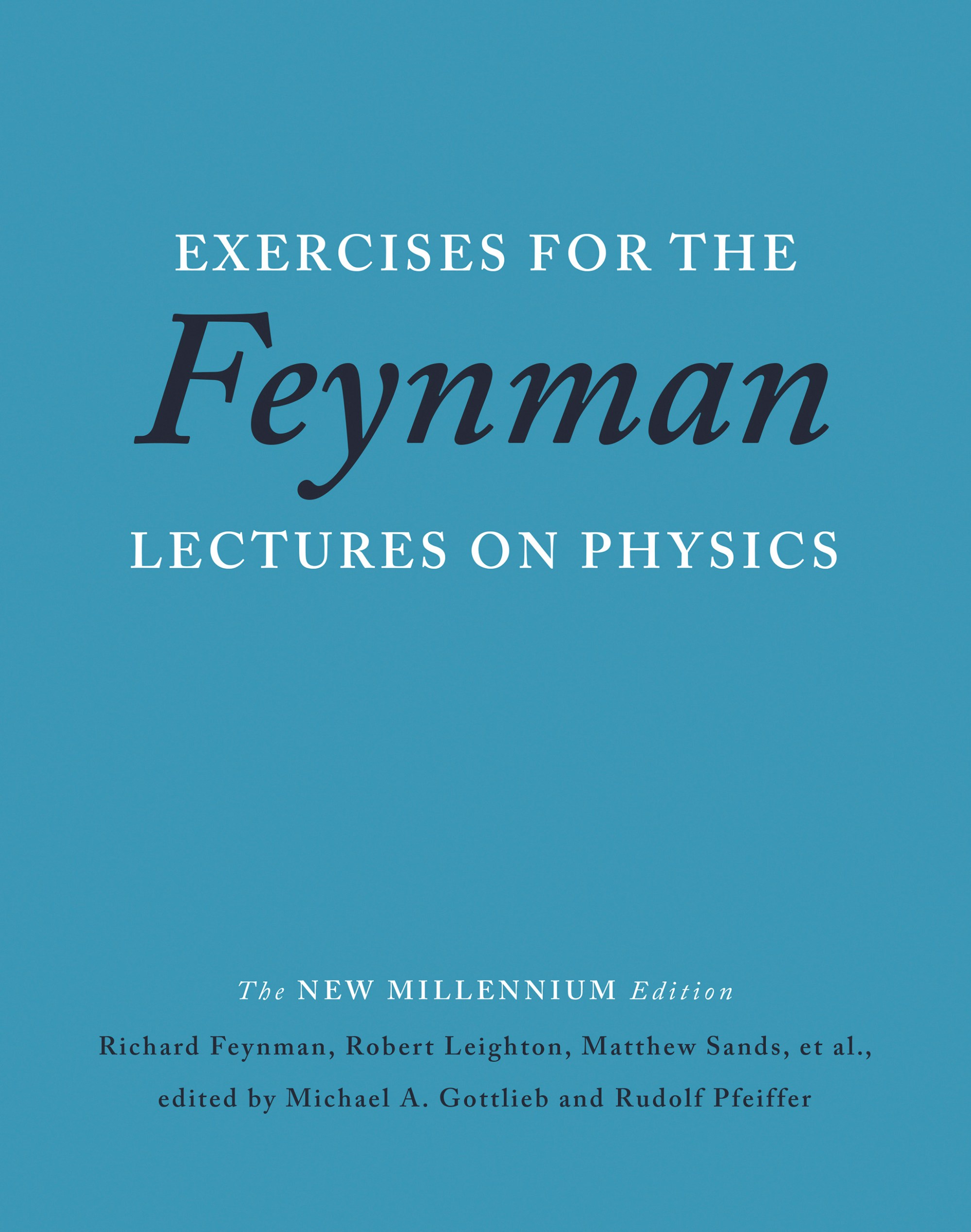 Exercises for the Feynman Lectures on Physics by Richard P. Feynman ...