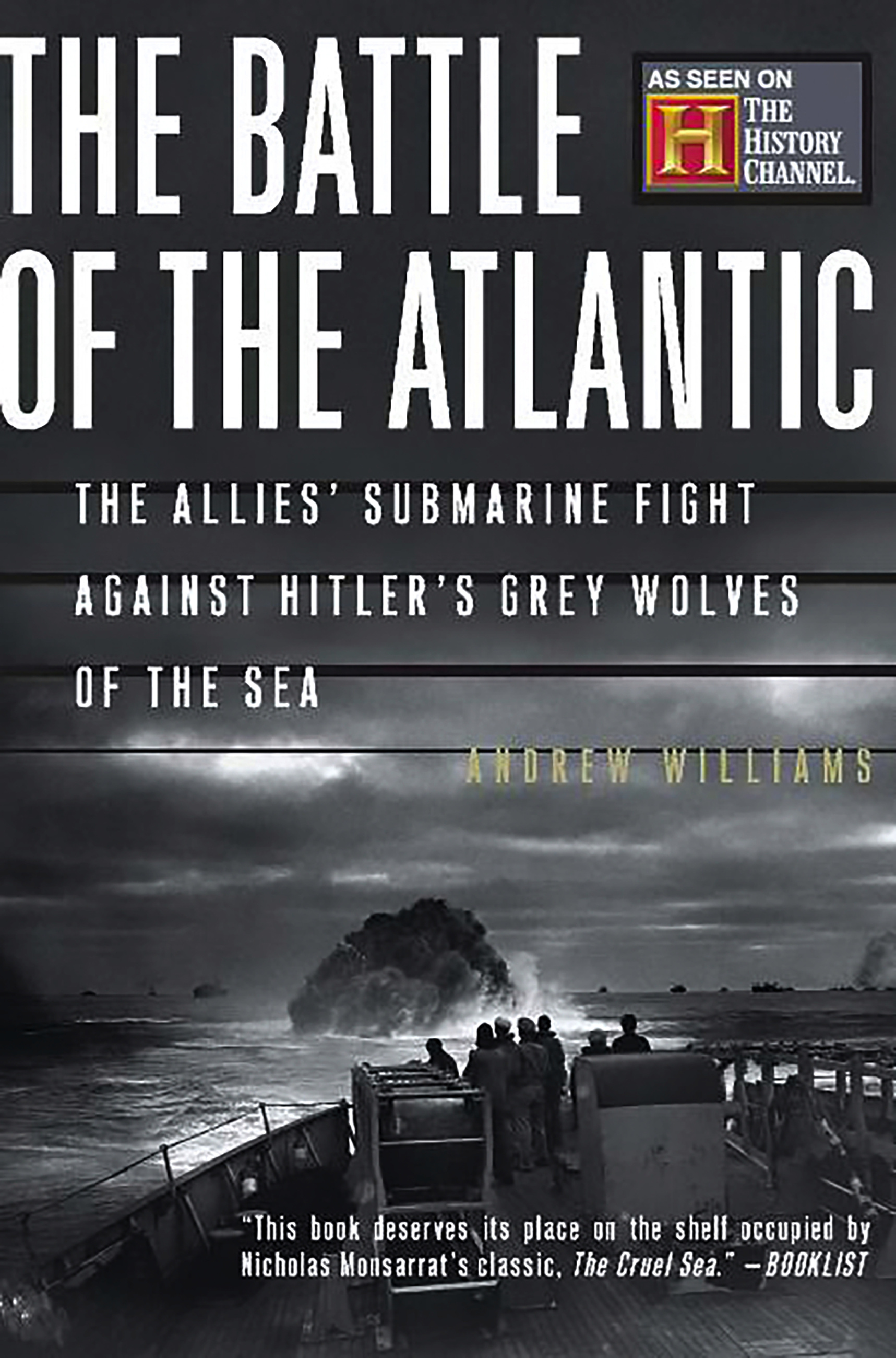 The Battle Of The Atlantic by Andrew Williams | Hachette Book Group