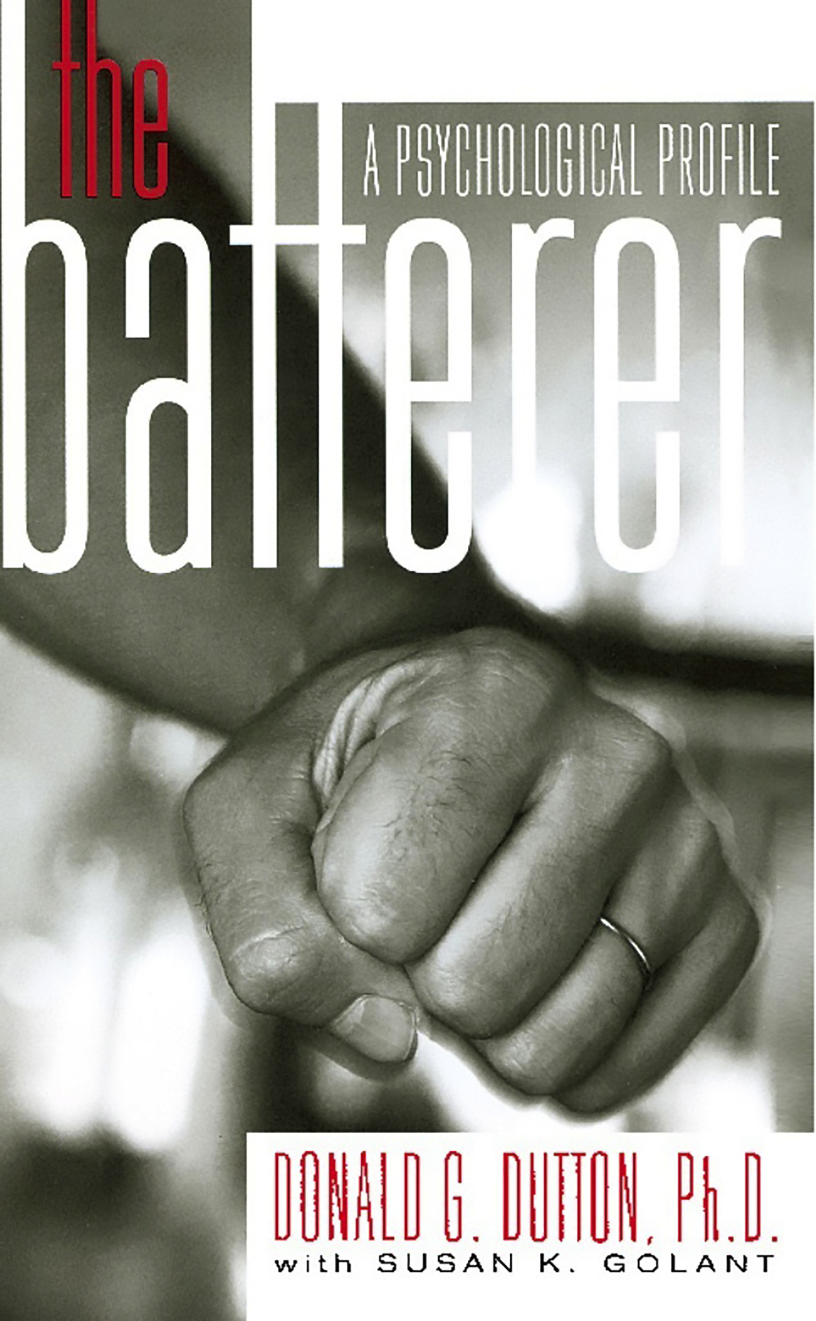 The Batterer by Donald G. Dutton | Hachette Book Group