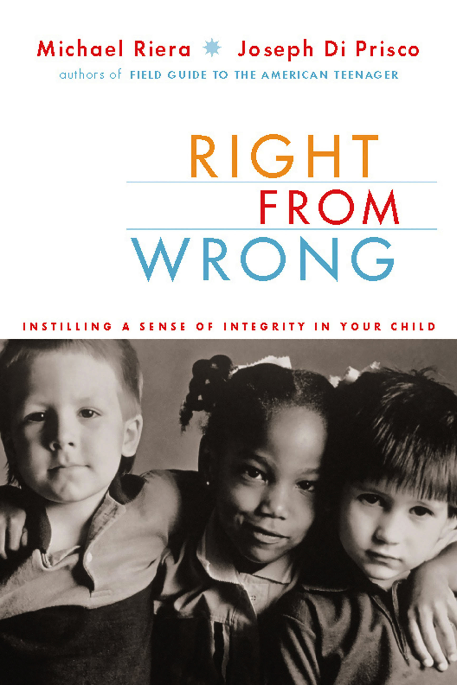 Right From Wrong by Michael Riera | Hachette Book Group