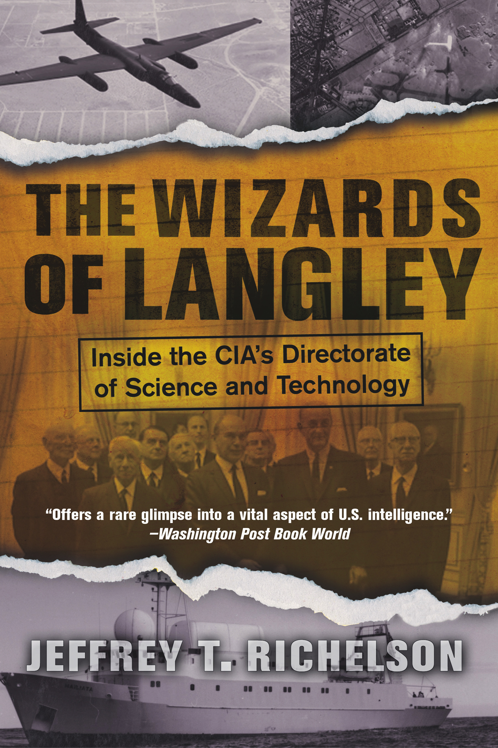 The Wizards Of Langley by Jeffrey T Richelson | Hachette Book Group