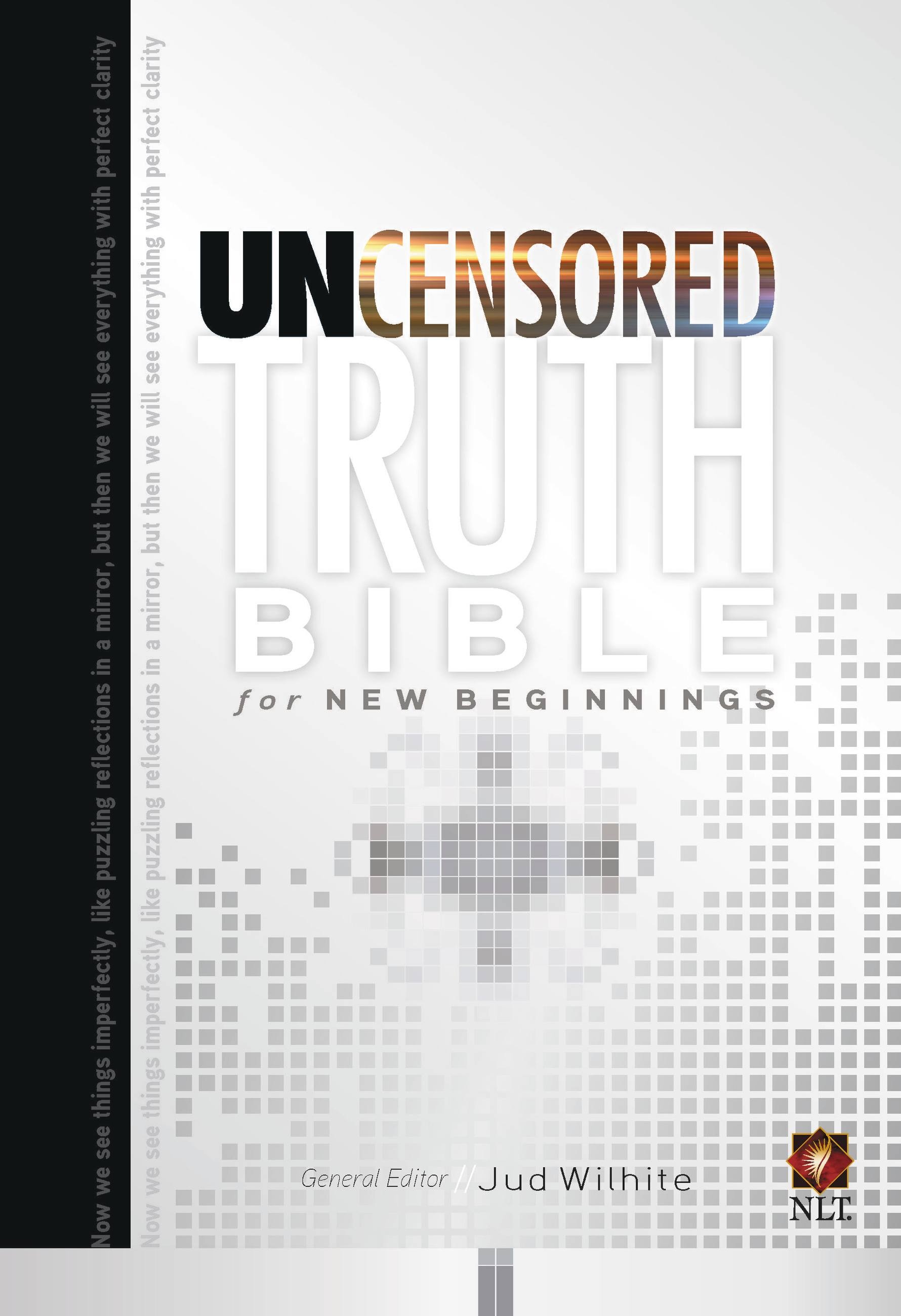 The Uncensored Truth Bible for New Beginnings by Jud Wilhite | Hachette ...