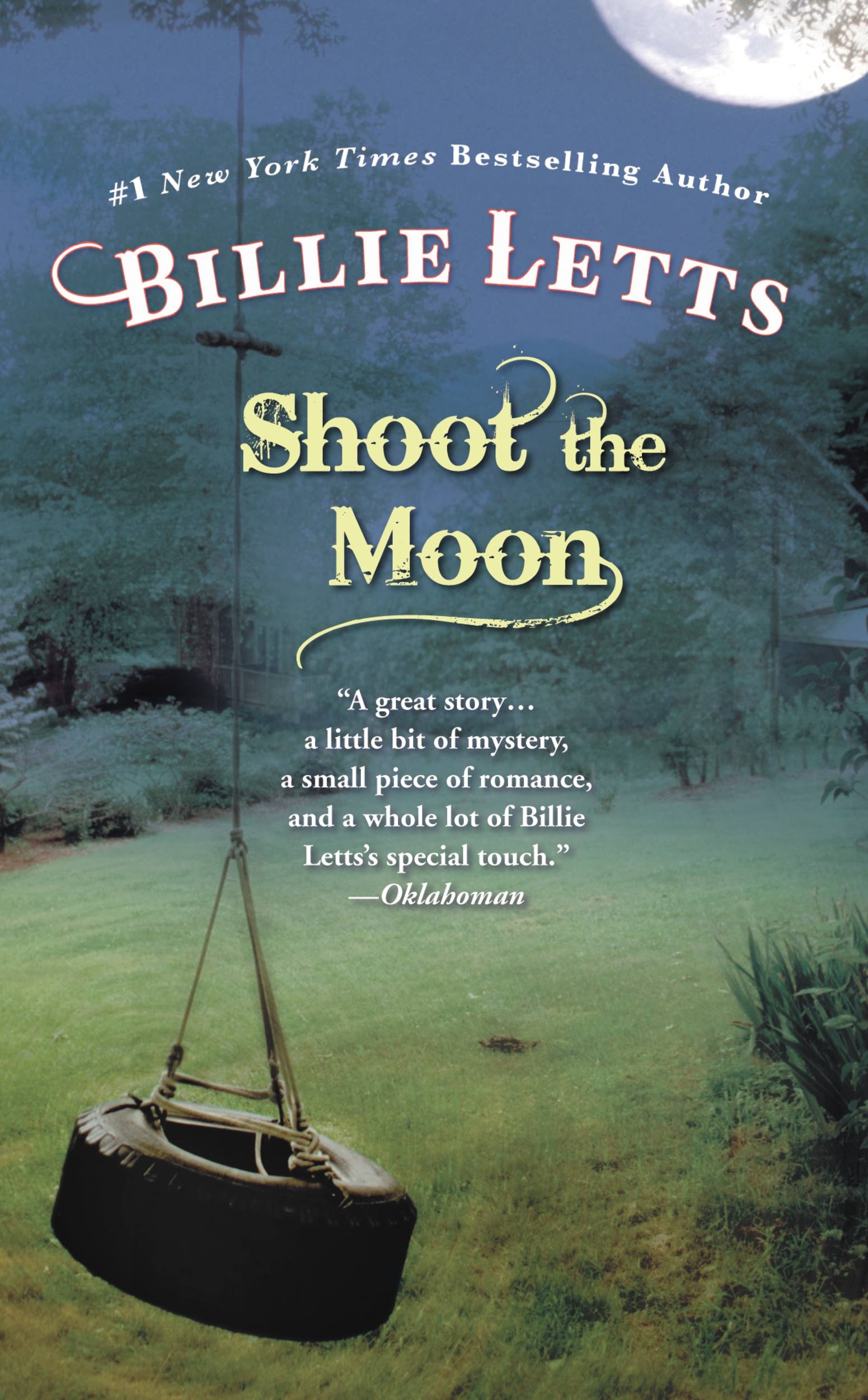 Shoot the Moon by Billie Letts | Hachette Book Group