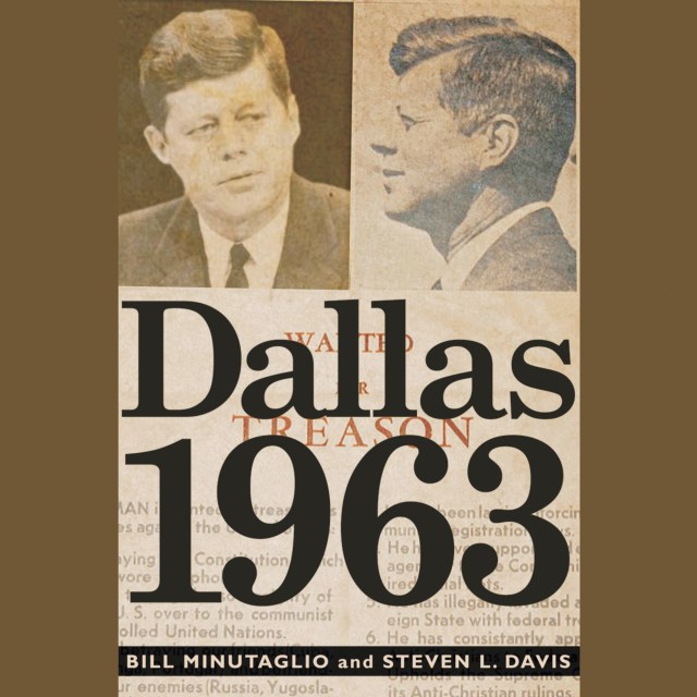 Dallas 1963 by Bill Minutaglio | Hachette Book Group