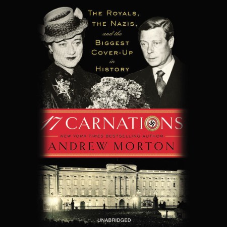 17 Carnations by Andrew Morton | Hachette Book Group