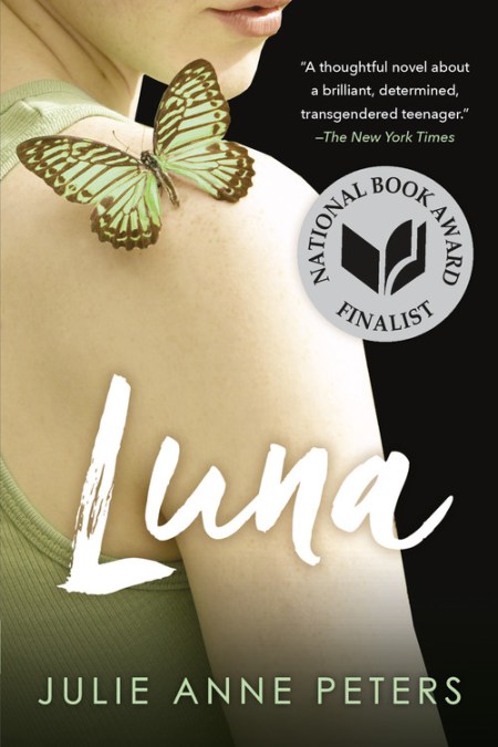 Luna (National Book Award Finalist) by Julie Anne Peters | Hachette ...