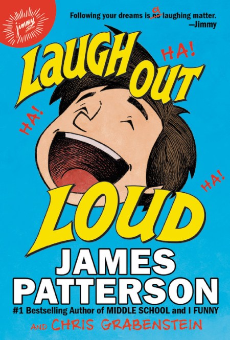 Laugh Out Loud by James Patterson | Hachette Book Group