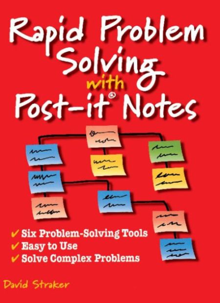 Rapid Problem Solving With Post-it Notes by David Straker | Hachette ...