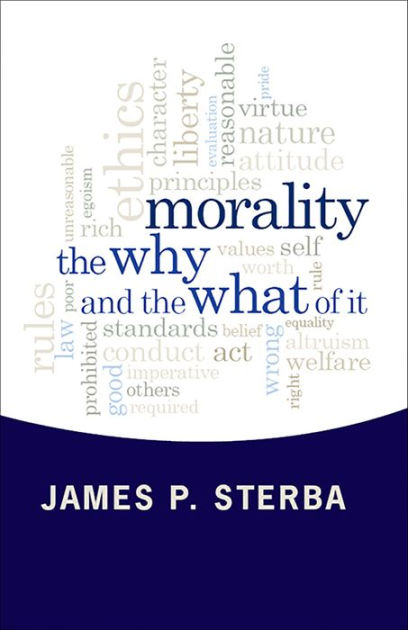 Morality by James P. Sterba | Hachette Book Group
