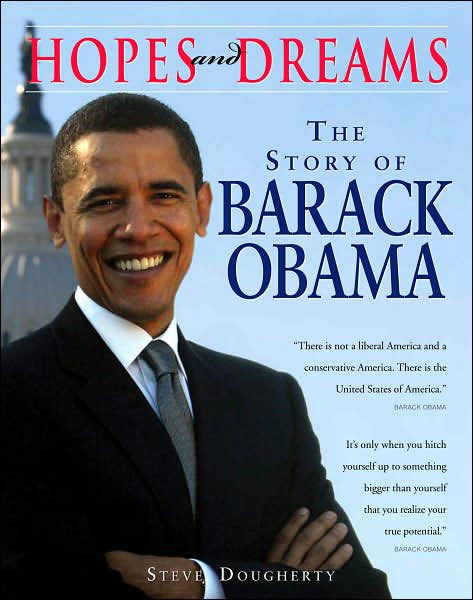 Hopes and Dreams: The Story of Barack Obama by Steve Dougherty ...