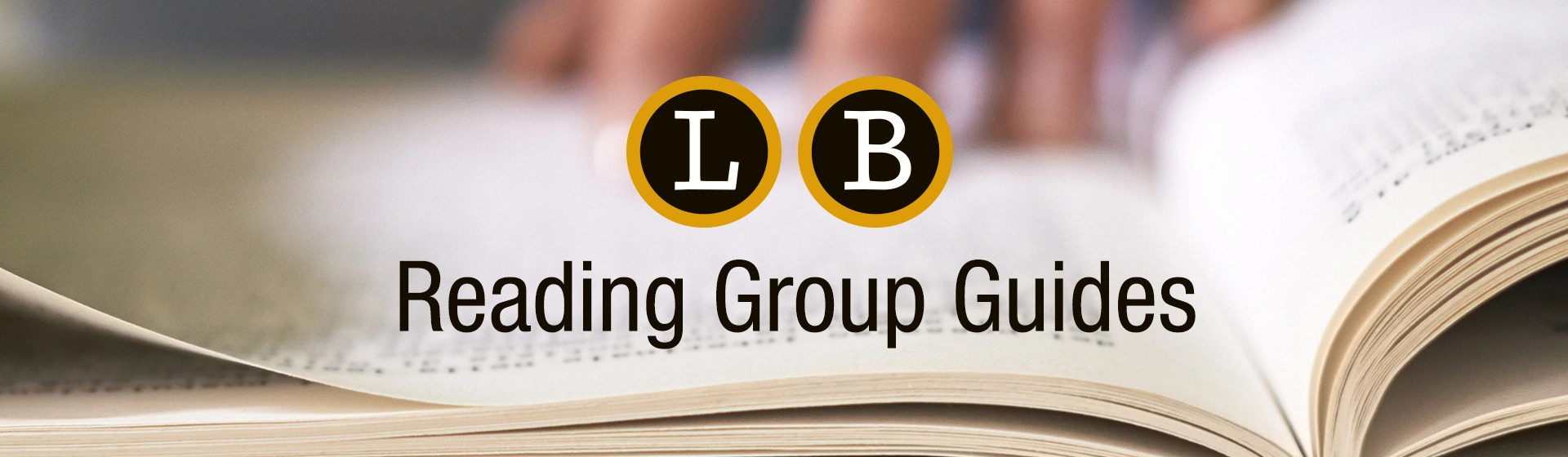Little, Brown and Company Reading Group Guides | Hachette Book Group