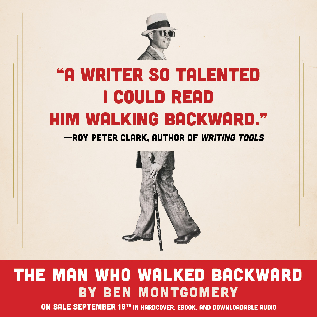 The Man Who Walked Backward by Ben Montgomery | Hachette Book Group