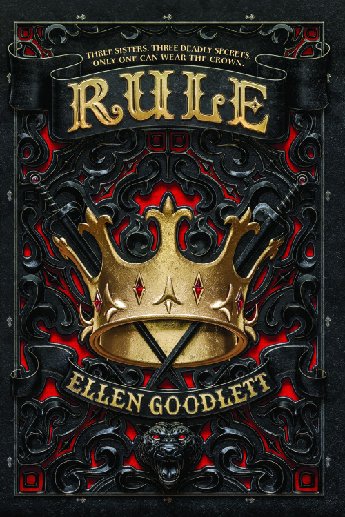 How to Create a Great Book Cover | Rule by Ellen Goodlett | Hachette ...