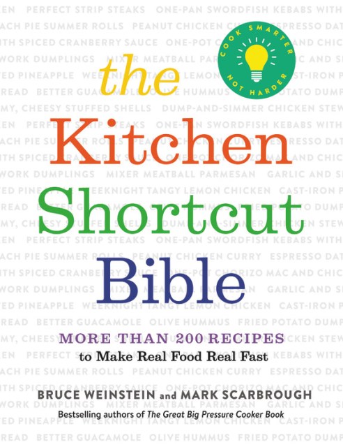 The Kitchen Shortcut Bible by Bruce Weinstein | Hachette Book Group