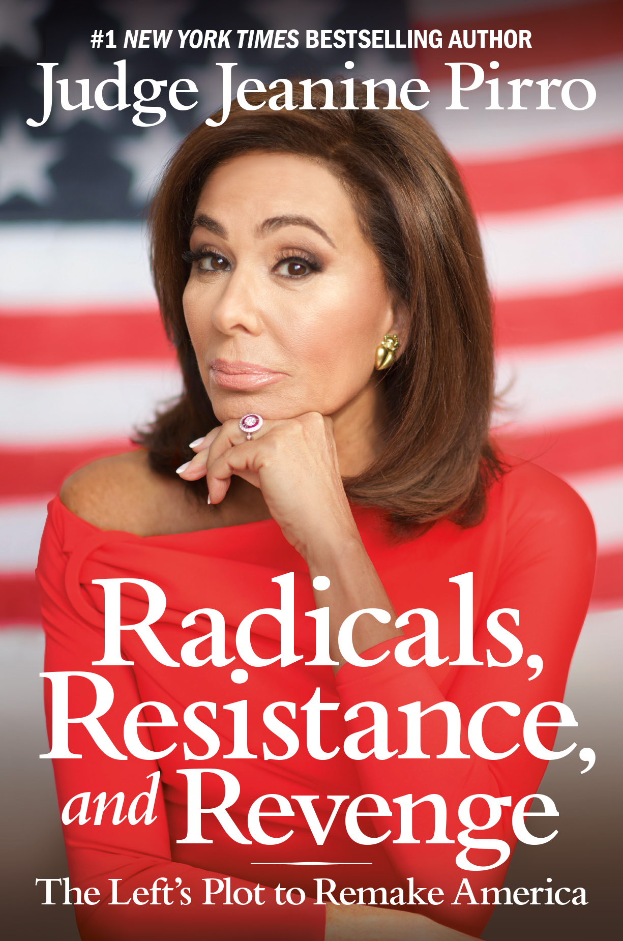 Radicals, Resistance, and Revenge by Judge Jeanine Pirro | Hachette ...