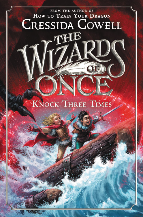 Explore The Wizards of Once Series by Cressida Cowell | Hachette Book Group