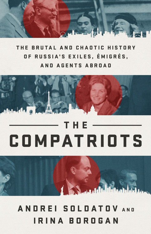 The Compatriots by Andrei Soldatov | Hachette Book Group