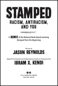 Stamped: Racism, Antiracism, and You by Jason Reynolds | Hachette Book ...