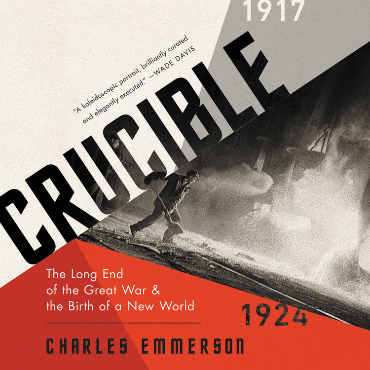 Crucible by Charles Emmerson | Hachette Book Group