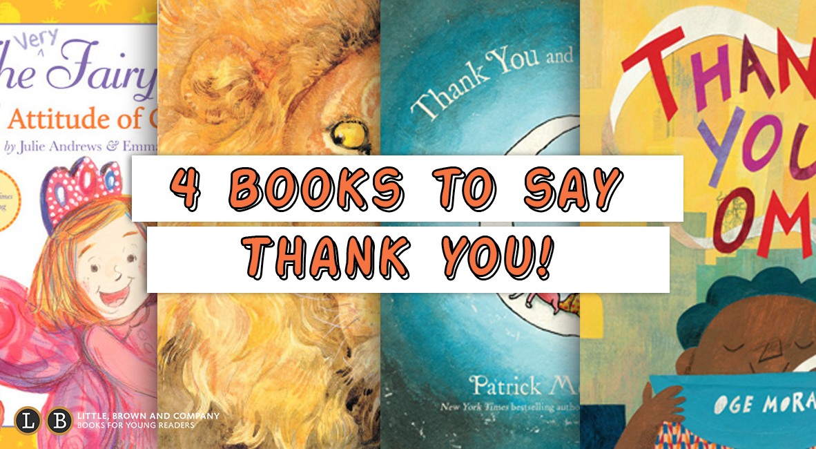 4 Books to Say Thank You! | Hachette Book Group