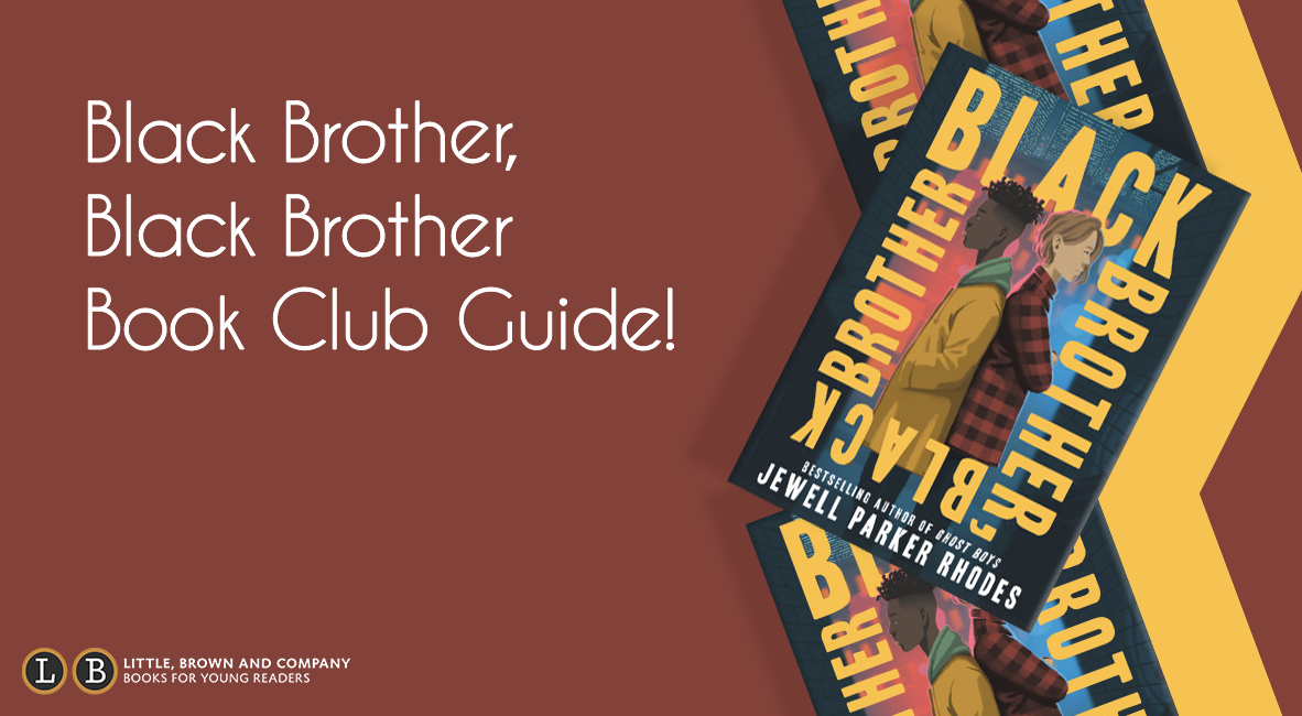 Black Brother, Black Brother Book Club Guide! | Hachette Book Group