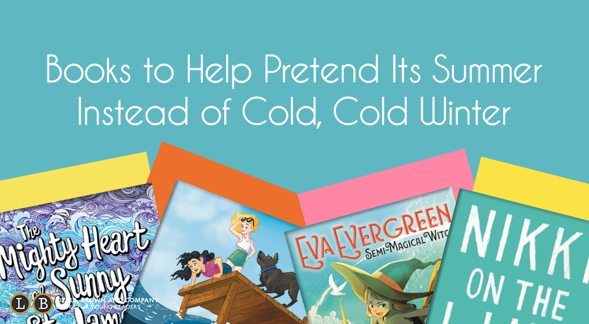 Books to Help Pretend Its Summer Instead of Cold, Cold Winter ...