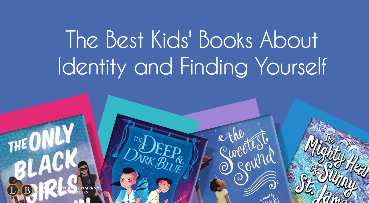 The Best Kids’ Books About Identity and Finding Yourself | Hachette ...