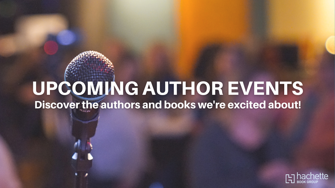 Author Events | Hachette Book Group