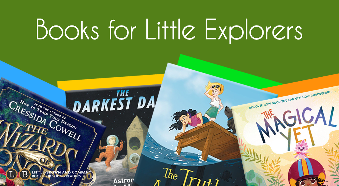 Books for Little Explorers | Hachette Book Group