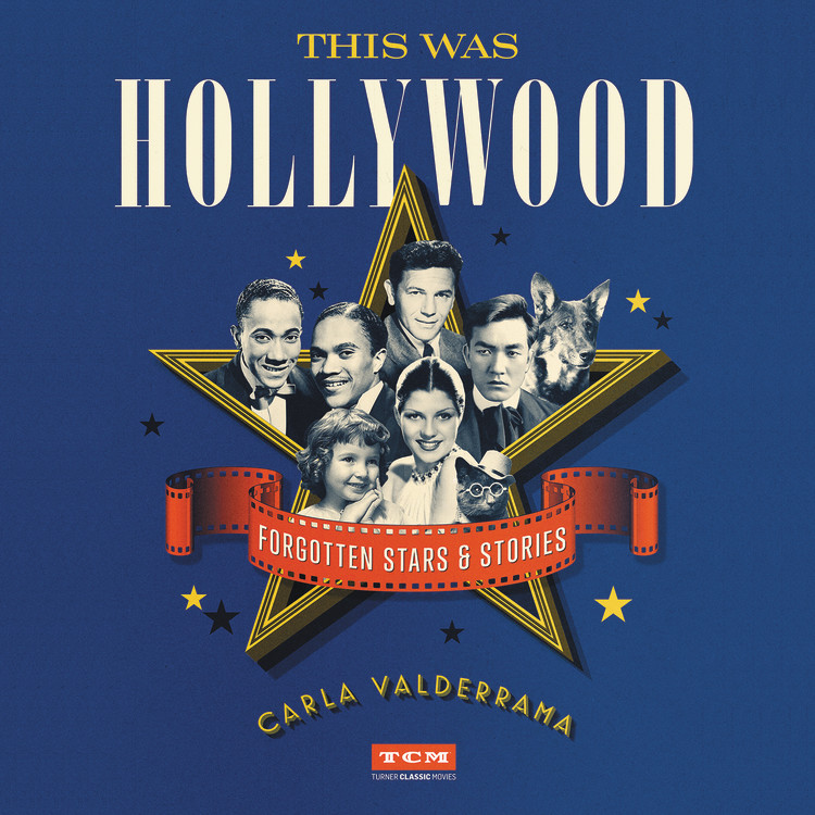 This Was Hollywood by Carla Valderrama | Hachette Book Group