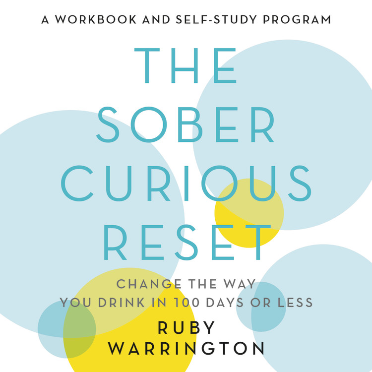The Sober Curious Reset by Ruby Warrington | Hachette Book Group