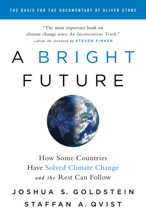 A Bright Future by Joshua S. Goldstein & Staffan A. Qvist & Steven ...