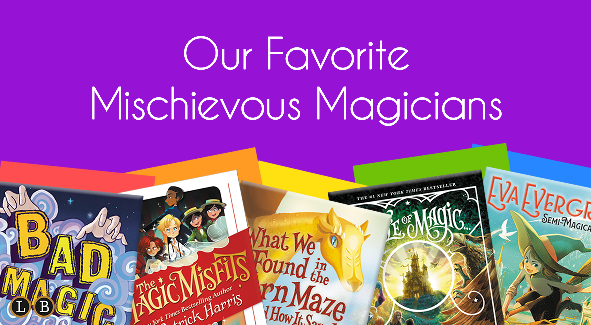 Our Favorite Mischievous Magicians | Hachette Book Group