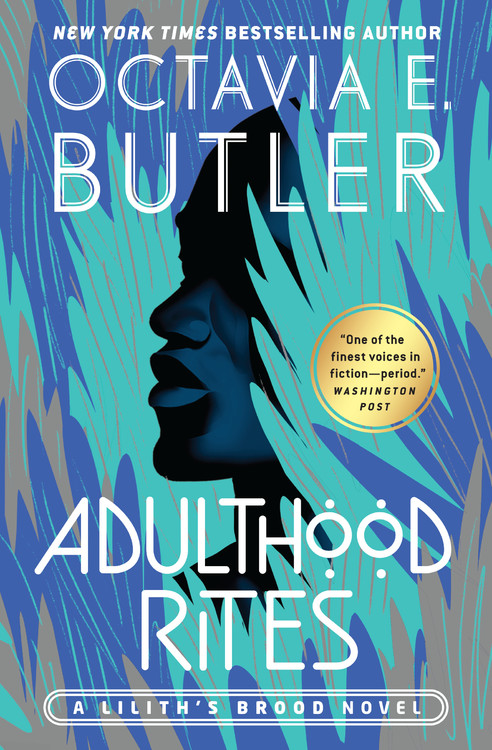 Adulthood Rites by Octavia E. Butler | Hachette Book Group