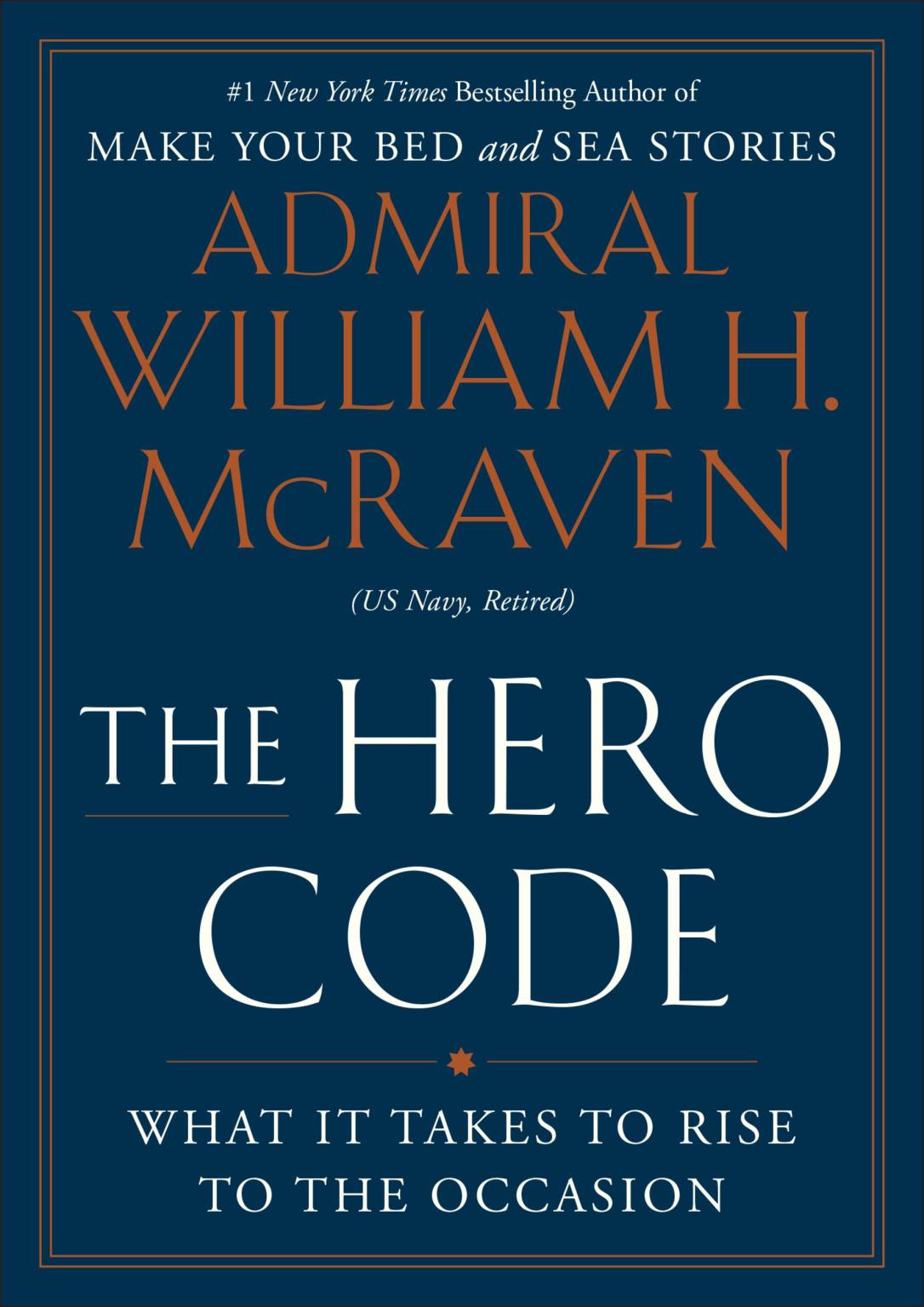 Admiral William H. McRaven | Hachette Book Group