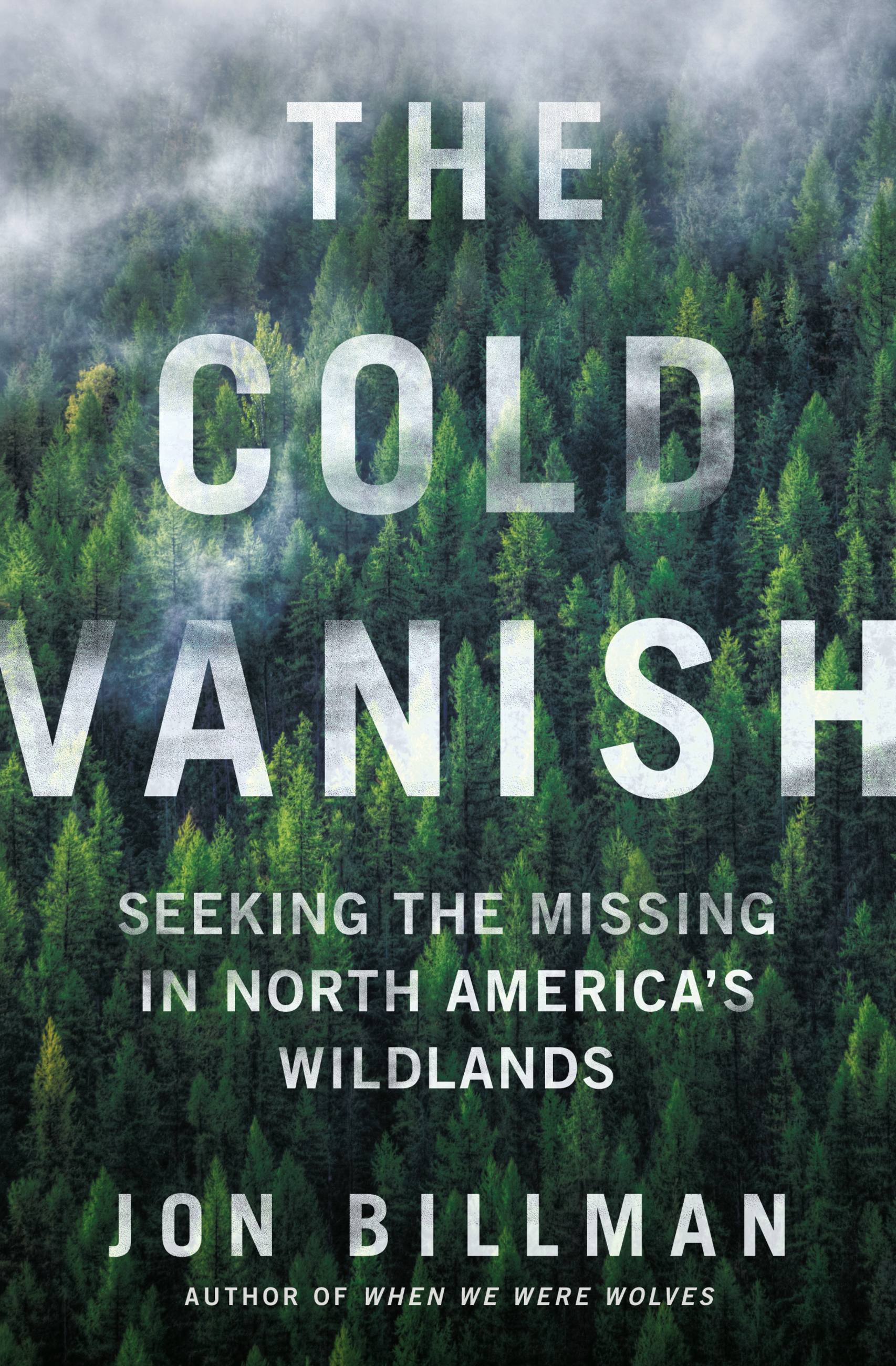 The Cold Vanish by Jon Billman | Hachette Book Group