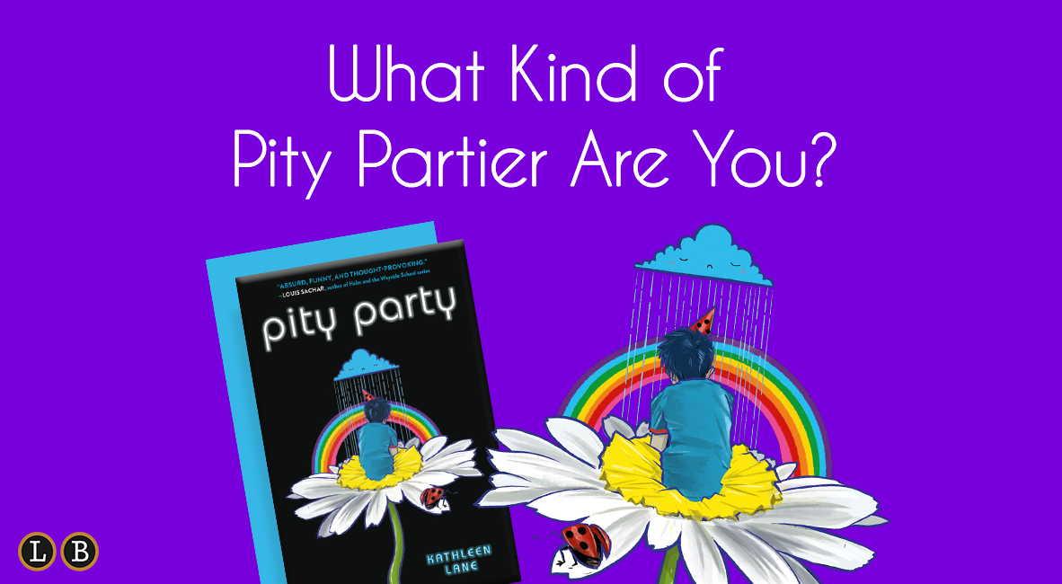 What Kind of Pity Partier Are You? | Hachette Book Group