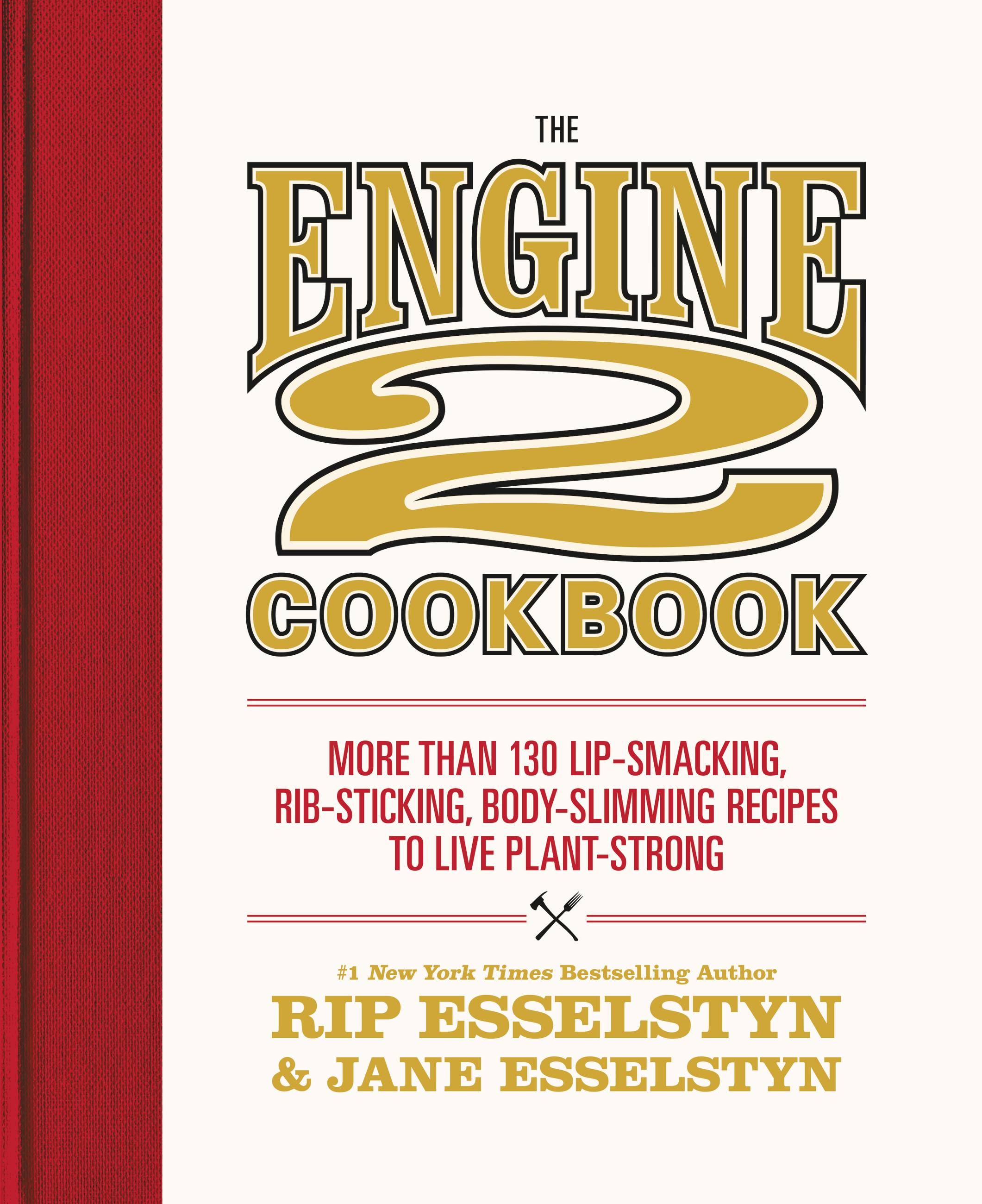 The Engine 2 Cookbook by Rip Esselstyn | Hachette Book Group | Hachette ...